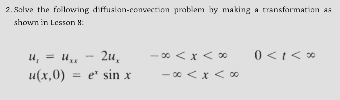 Solved 2. ﻿Solve the following diffusion-convection problem | Chegg.com