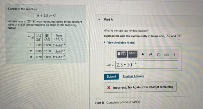 Solved Consider the reaction A + 2B C whose rate at 25°C was | Chegg.com