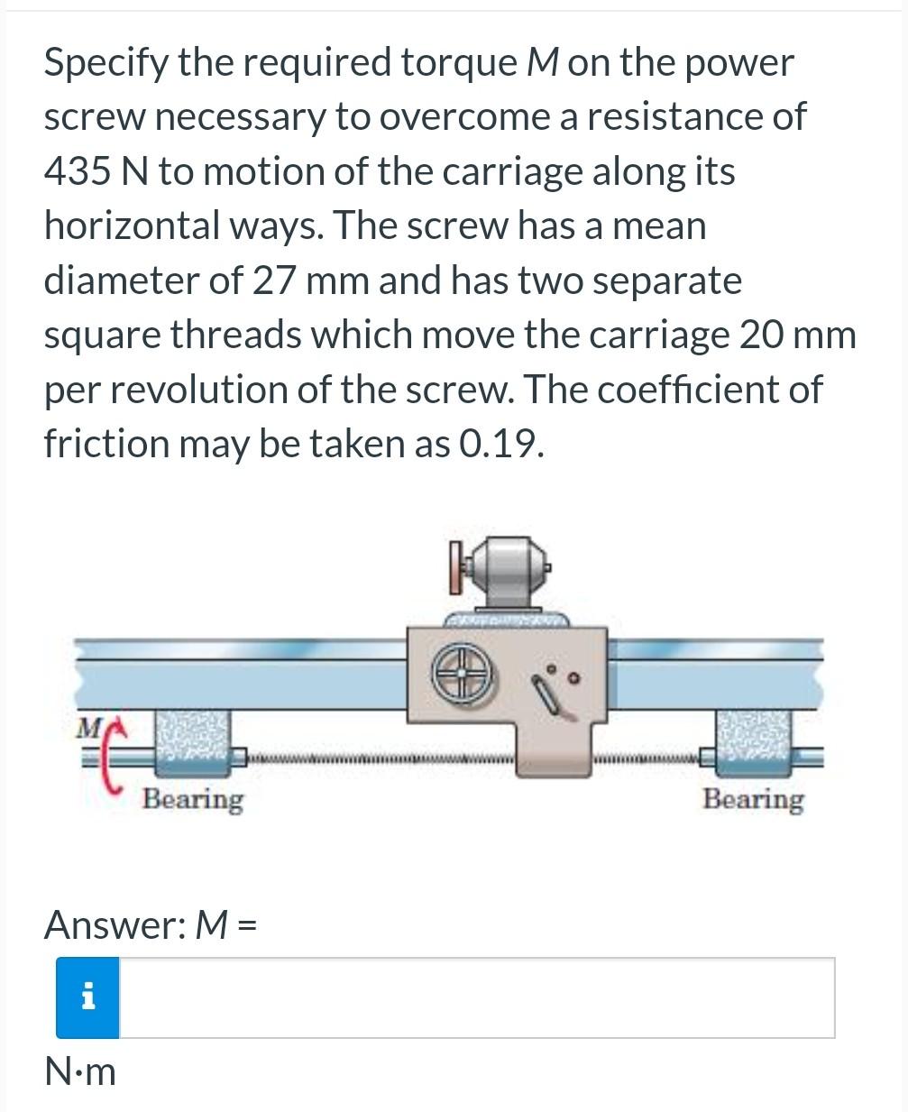 Solved Specify the required torque M on the power screw | Chegg.com
