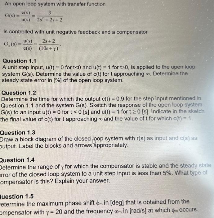 Solved An open loop system with transfer function | Chegg.com