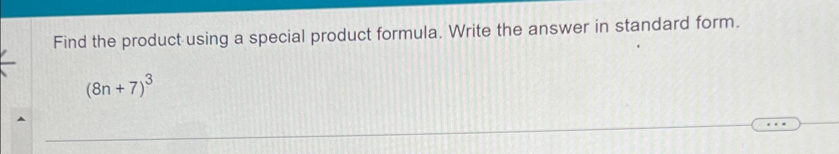 Solved Find the product using a special product formula. | Chegg.com