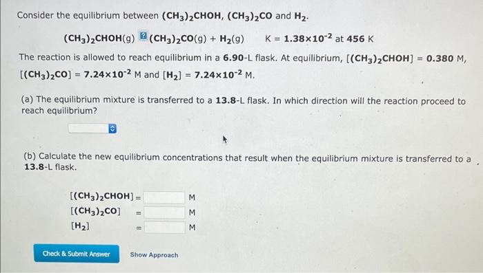 Solved Consider the equilibrium between (CH3)2CHOH,(CH3)2CO | Chegg.com