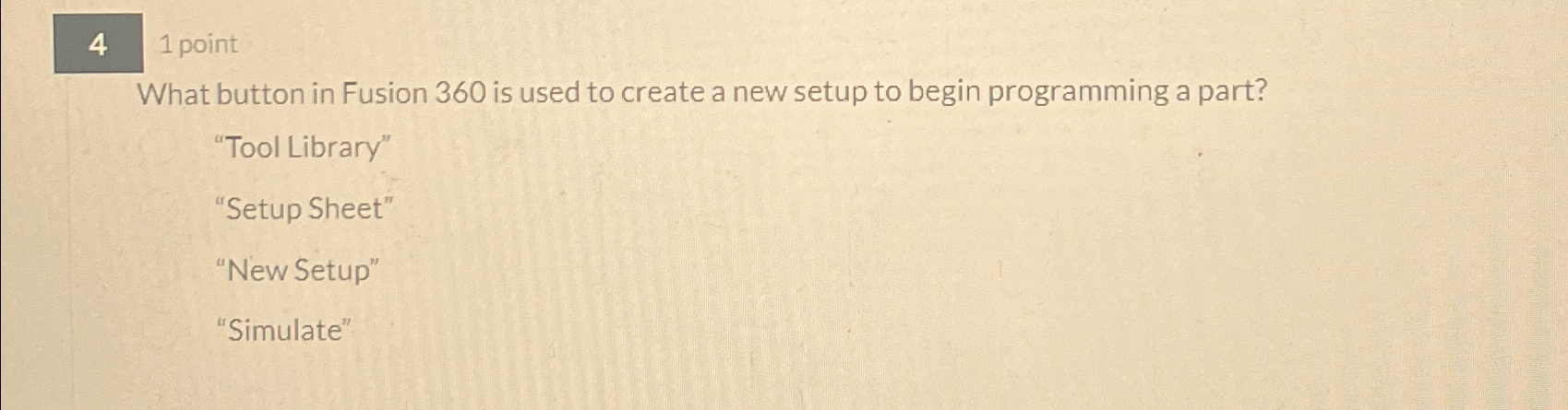 Solved 4 ﻿pointWhat button in Fusion 360 ﻿is used to create | Chegg.com
