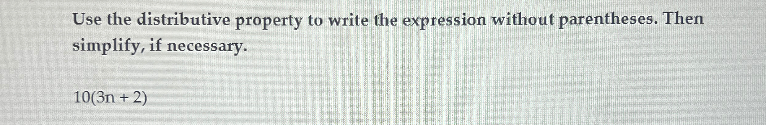 Solved Use the distributive property to write the expression | Chegg.com