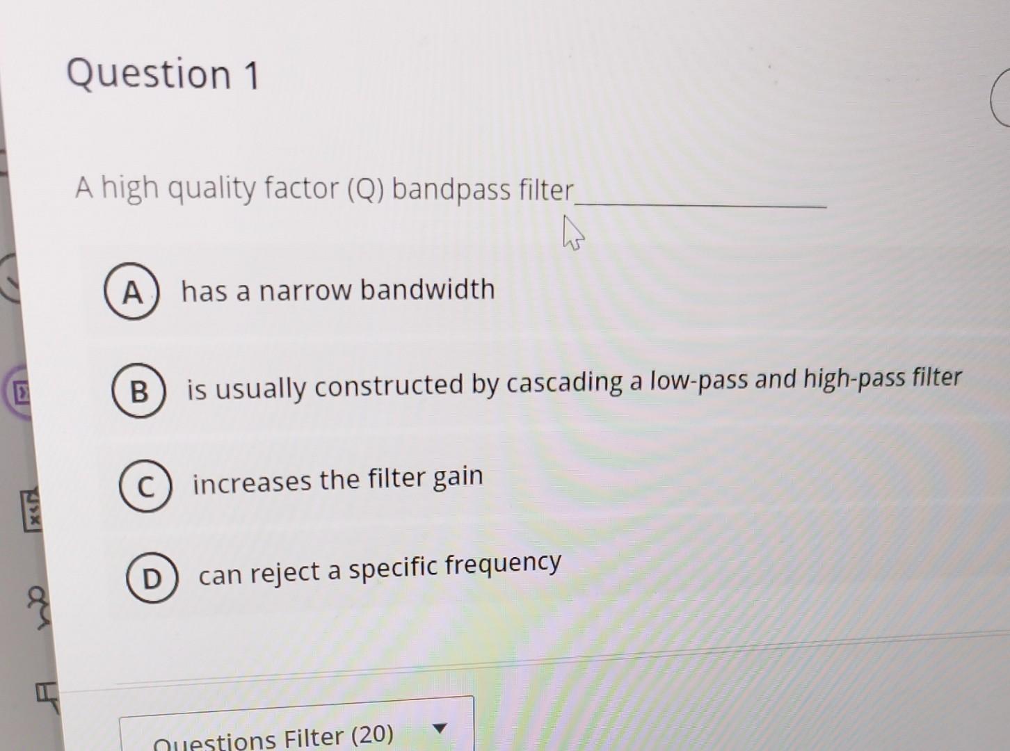 Solved A high quality factor (Q) bandpass filter has a | Chegg.com