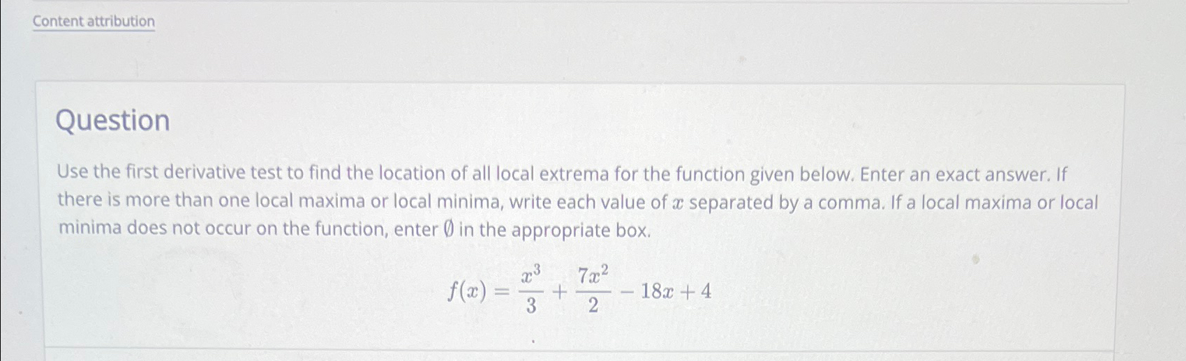 Solved Content attributionQuestionUse the first derivative | Chegg.com