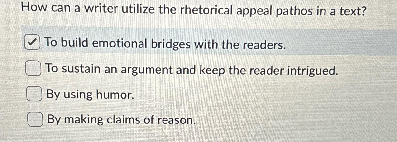 Solved How can a writer utilize the rhetorical appeal pathos | Chegg.com