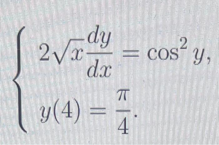 Solved 2xdxdy=cos2y y(4)=4π | Chegg.com