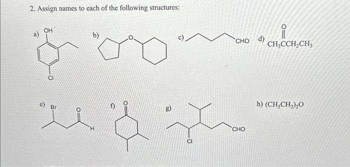 Solved 2. Assign names to each of the following structures: | Chegg.com