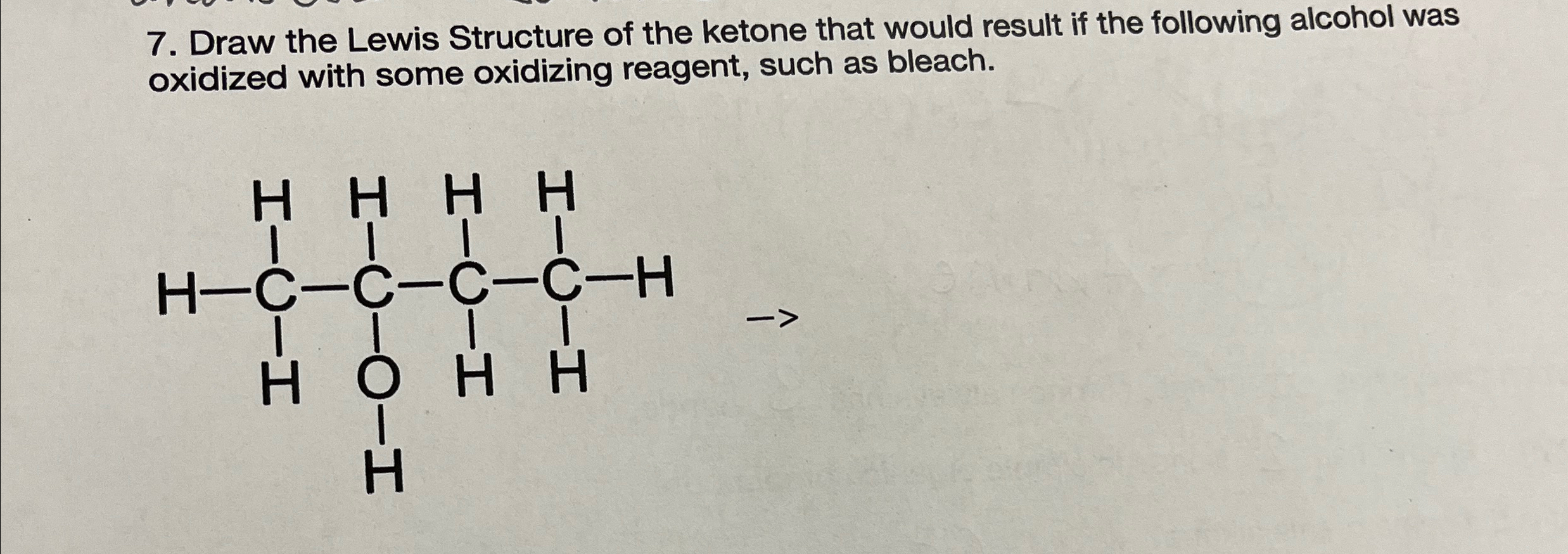 Solved Draw the Lewis Structure of the ketone that would | Chegg.com