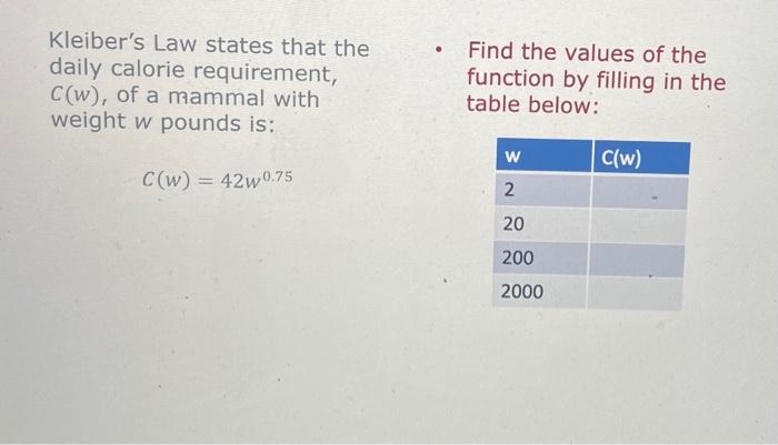 Solved Kleiber's Law states that the daily calorie | Chegg.com