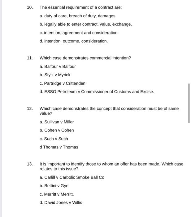 Solved 10. The essential requirement of a contract are; a. | Chegg.com