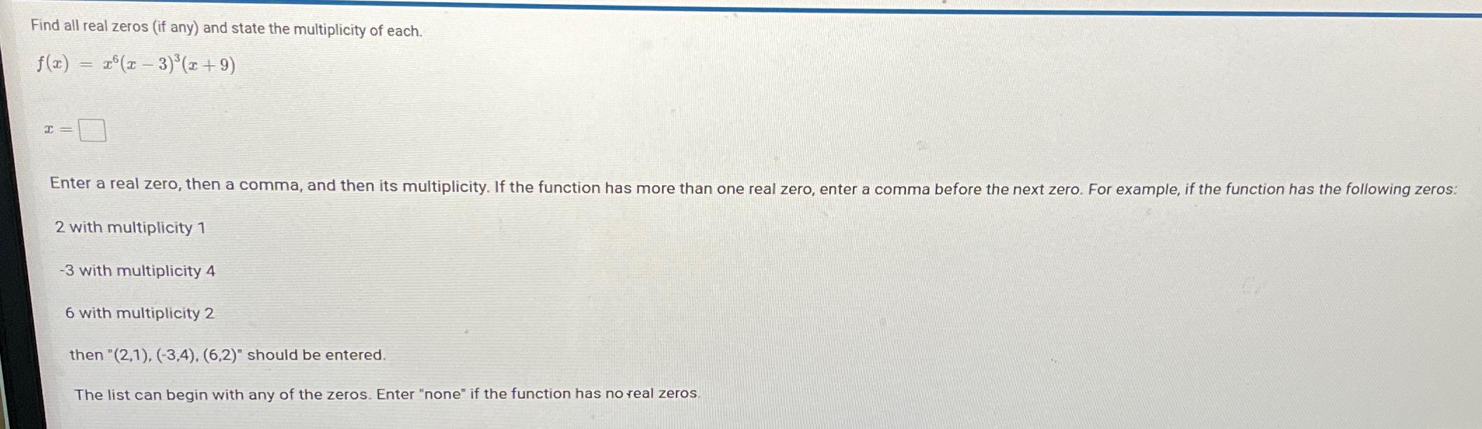 Solved Find all real zeros (if any) ﻿and state the | Chegg.com
