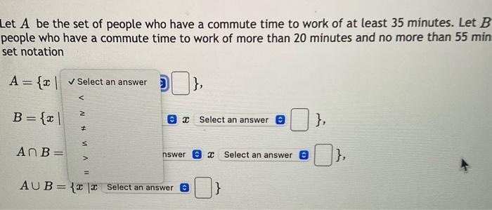 Solved Let A be the set of people who have a commute time to | Chegg.com