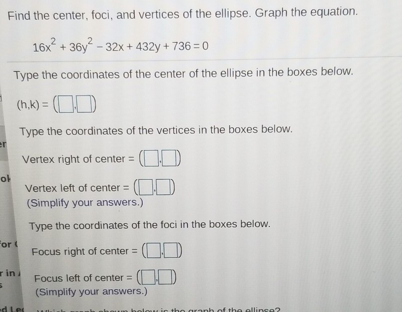 Solved Find the center, foci, and vertices of the ellipse. | Chegg.com