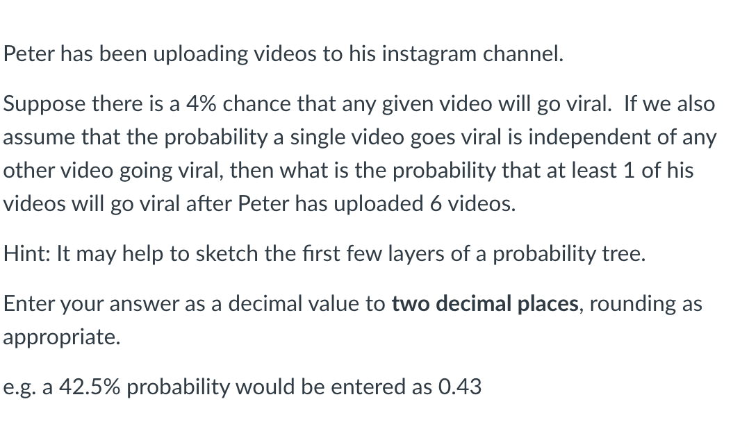 Solved Peter has been uploading videos to his instagram | Chegg.com