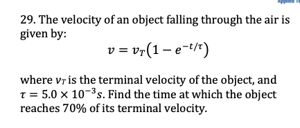 Solved The velocity of an object falling through the air | Chegg.com