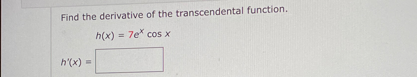 Solved Find the derivative of the transcendental | Chegg.com