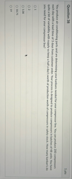 Solved Question 381 ﻿ptsYou produce air conditioning parts | Chegg.com