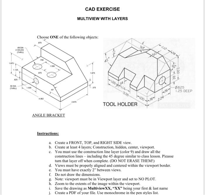 Solved CAD EXERCISE MULTIVIEW WITH LAYERS Choose ONE of the | Chegg.com