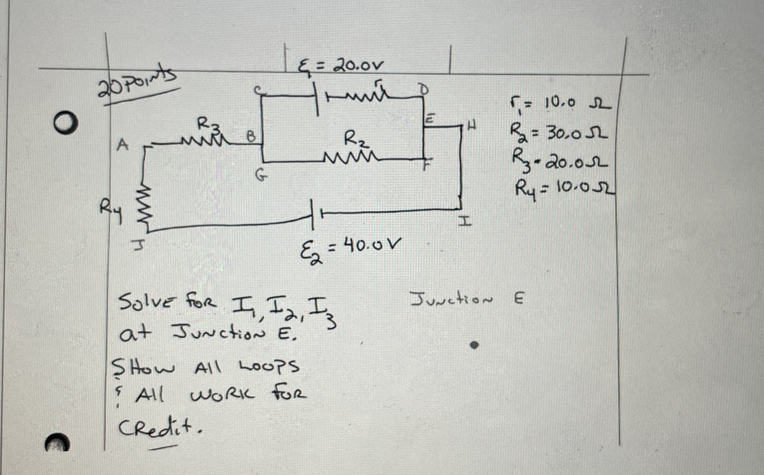 Solved Please show all work!!!R1=10.0R2=30.0R3= 20.0R4=10.0 | Chegg.com