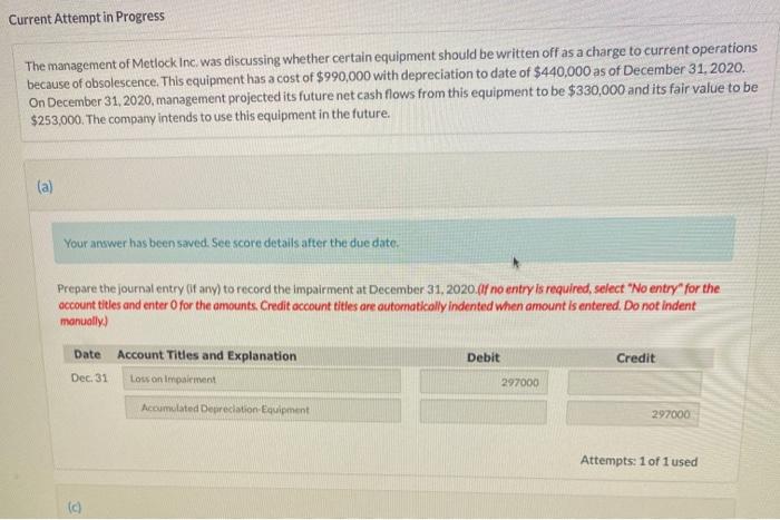 Solved Current Attempt in Progress The management of Metlock | Chegg.com