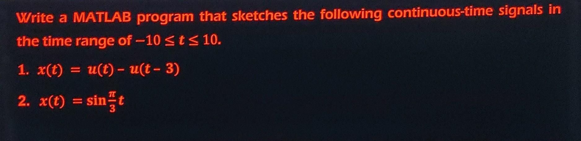 Solved W/rite a MATLAB program that sketches the following | Chegg.com