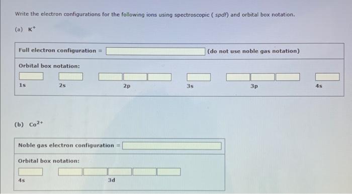 Solved Write the electron configurations for the following | Chegg.com