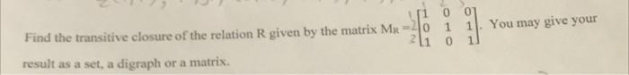 Solved Let R be a relation from the set {1,2,3} to | Chegg.com