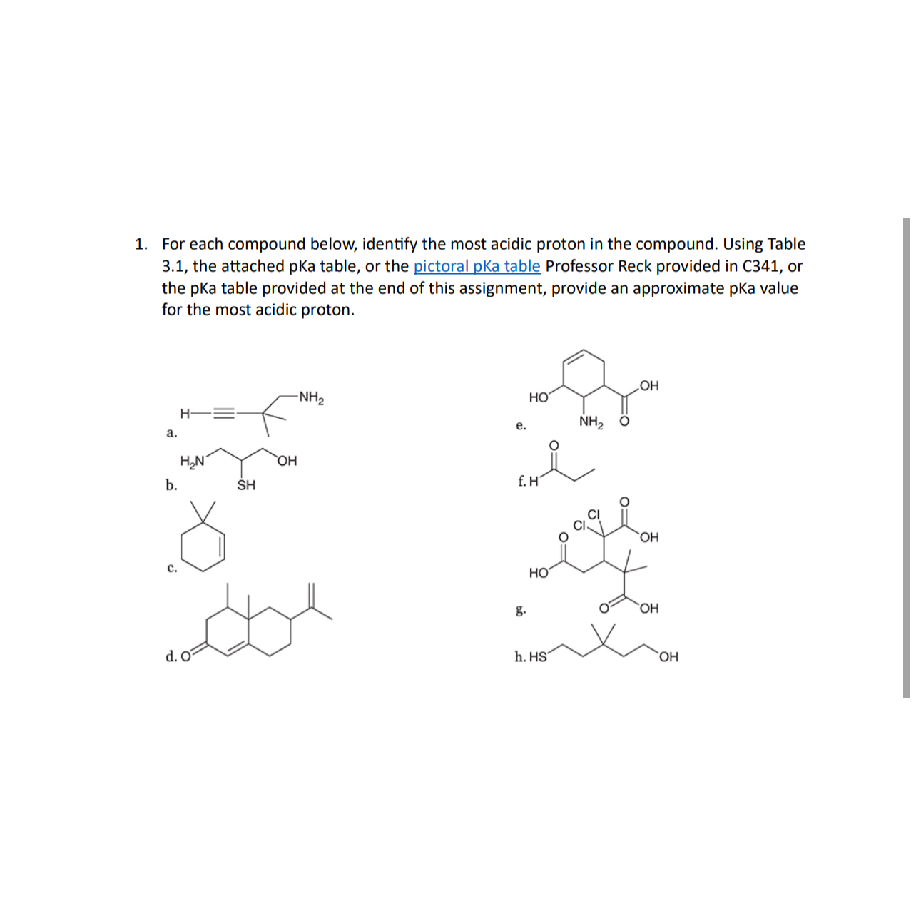 Solved For each compound below, identify the most acidic | Chegg.com
