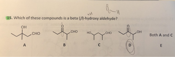Solved 15. Which of these compounds is a beta ()-hydroxy | Chegg.com
