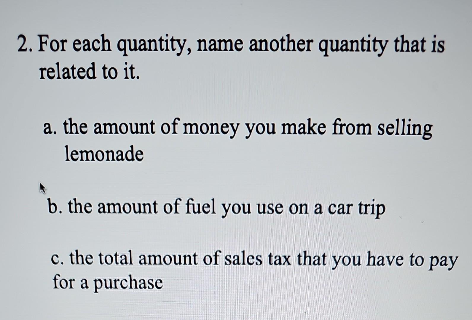 Solved For each quantity, name another quantity that is | Chegg.com