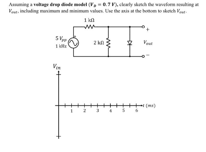 Solved Assuming A Voltage Drop Diode Model Vd 0 7 V