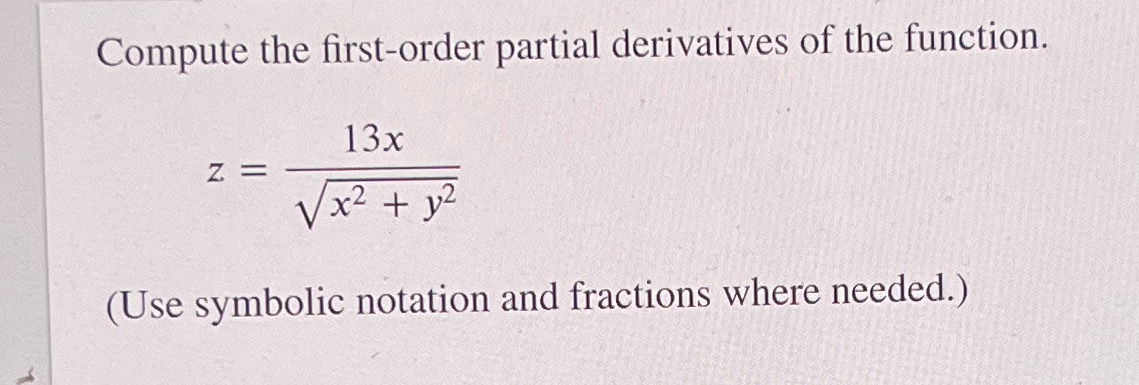 Solved Compute the first-order partial derivatives of the | Chegg.com