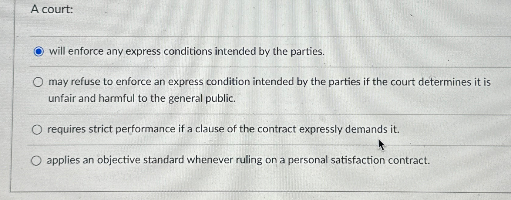 Solved A court:will enforce any express conditions intended | Chegg.com