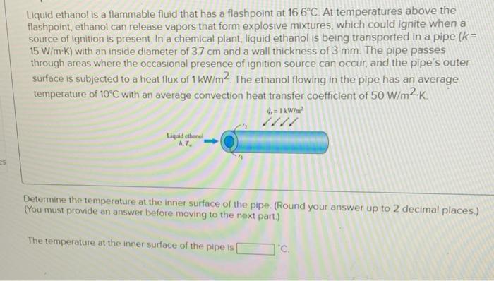 Solved Liquid ethanol is a flammable fluid that has a | Chegg.com