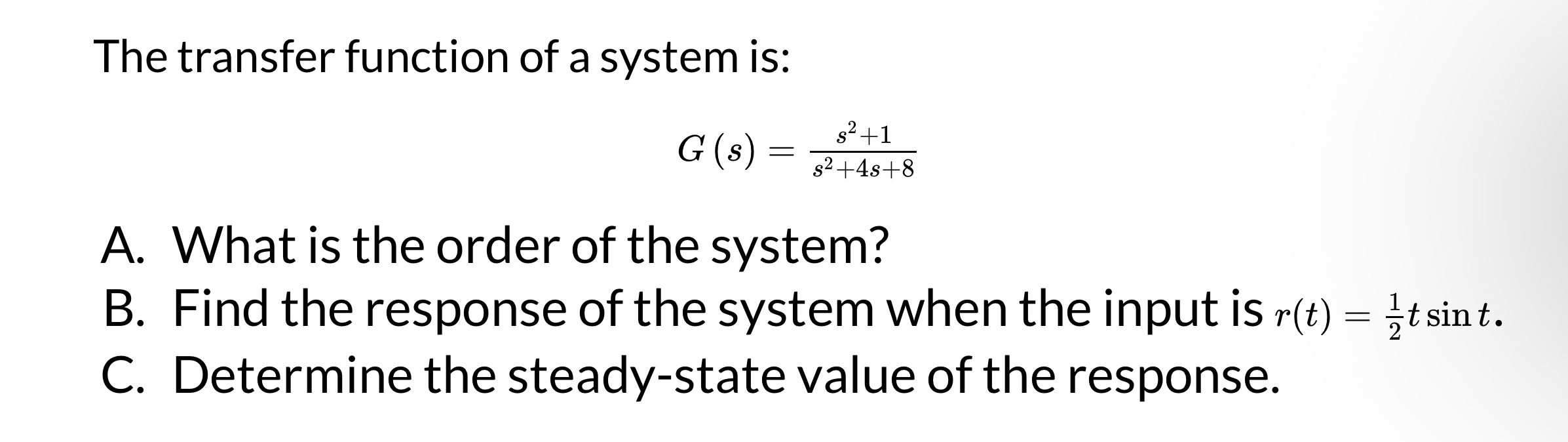 Solved The transfer function of a system | Chegg.com