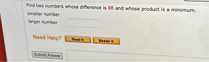 Solved Find Two Numbers Whose Difference Is 88 And Whose 