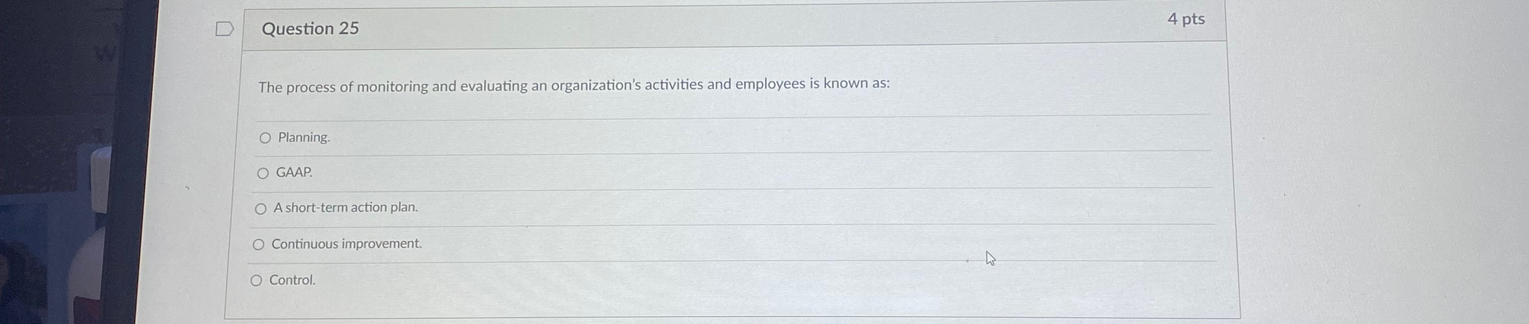 Solved Question 254 ﻿ptsThe process of monitoring and | Chegg.com