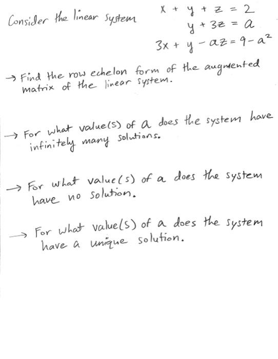 Solved Consider the linear System x+y+zy+3z3x+y−az=2=a=9−a2 | Chegg.com