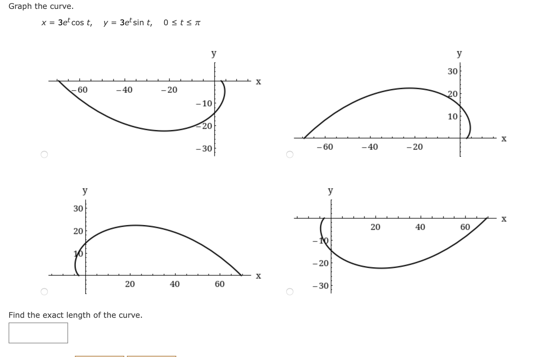Solved Graph the curve.x=3etcost,y=3etsint,0≤t≤πFind the | Chegg.com