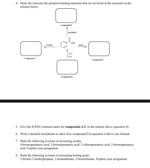 Solved 4. Draw the structure the products/starting materials | Chegg.com