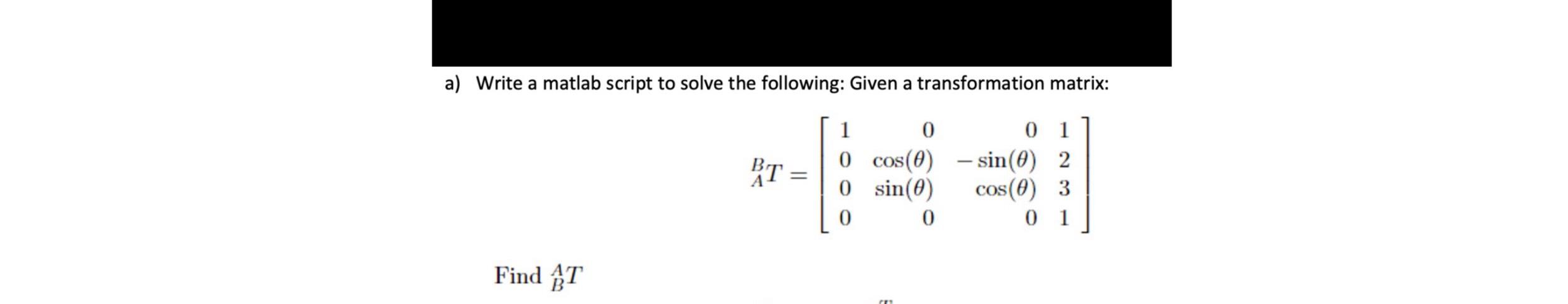 Solved a) ﻿Write a matlab script to solve the following: | Chegg.com