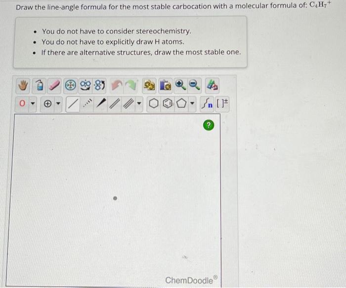 Solved Draw the line-angle formula for the most stable | Chegg.com