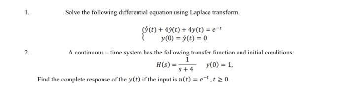 Solved 1. Solve the following differential equation using | Chegg.com