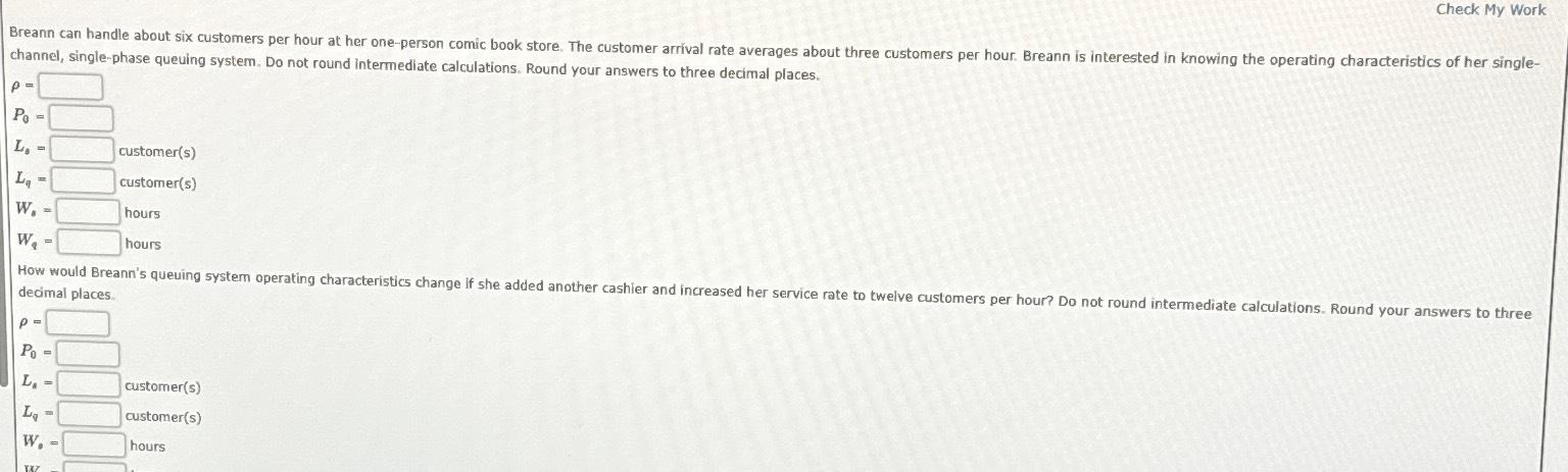 Solved Check My Workchannel, single-phase queuing system. Do | Chegg.com