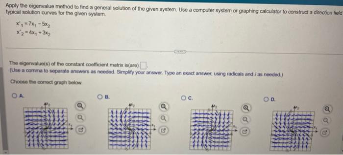 Solved Apply the eigenvalue method to find a general | Chegg.com
