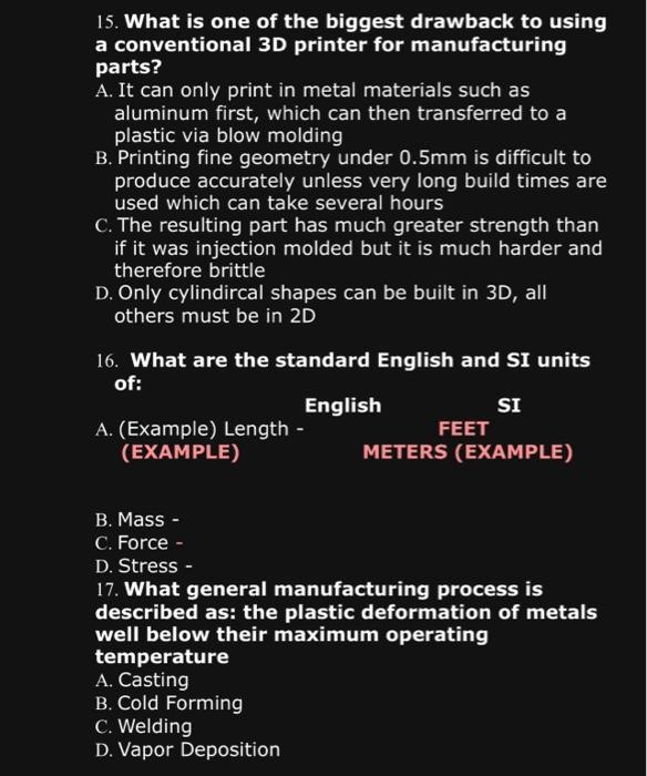 Solved 15. What is one of the biggest drawback to using a | Chegg.com