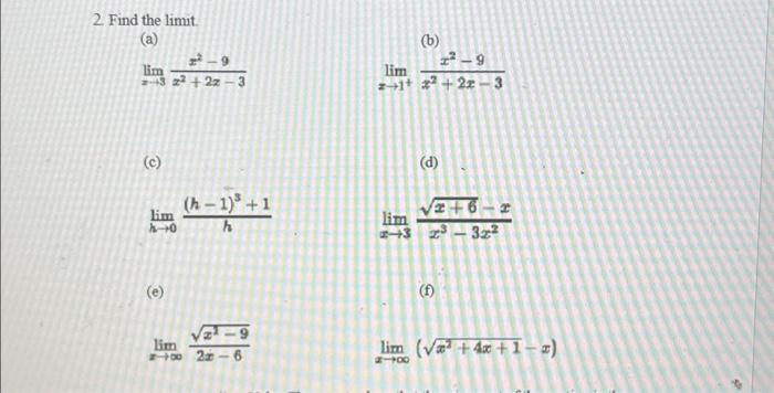 Solved 2. Find the limit. (a) (b) limx−3x2+2x−3x2−9 | Chegg.com