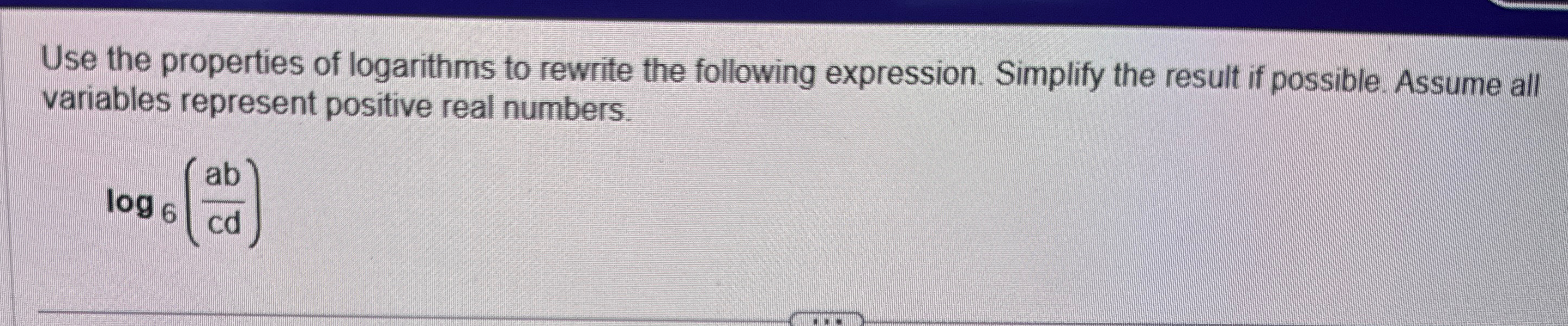 Solved Use the properties of logarithms to rewrite the | Chegg.com